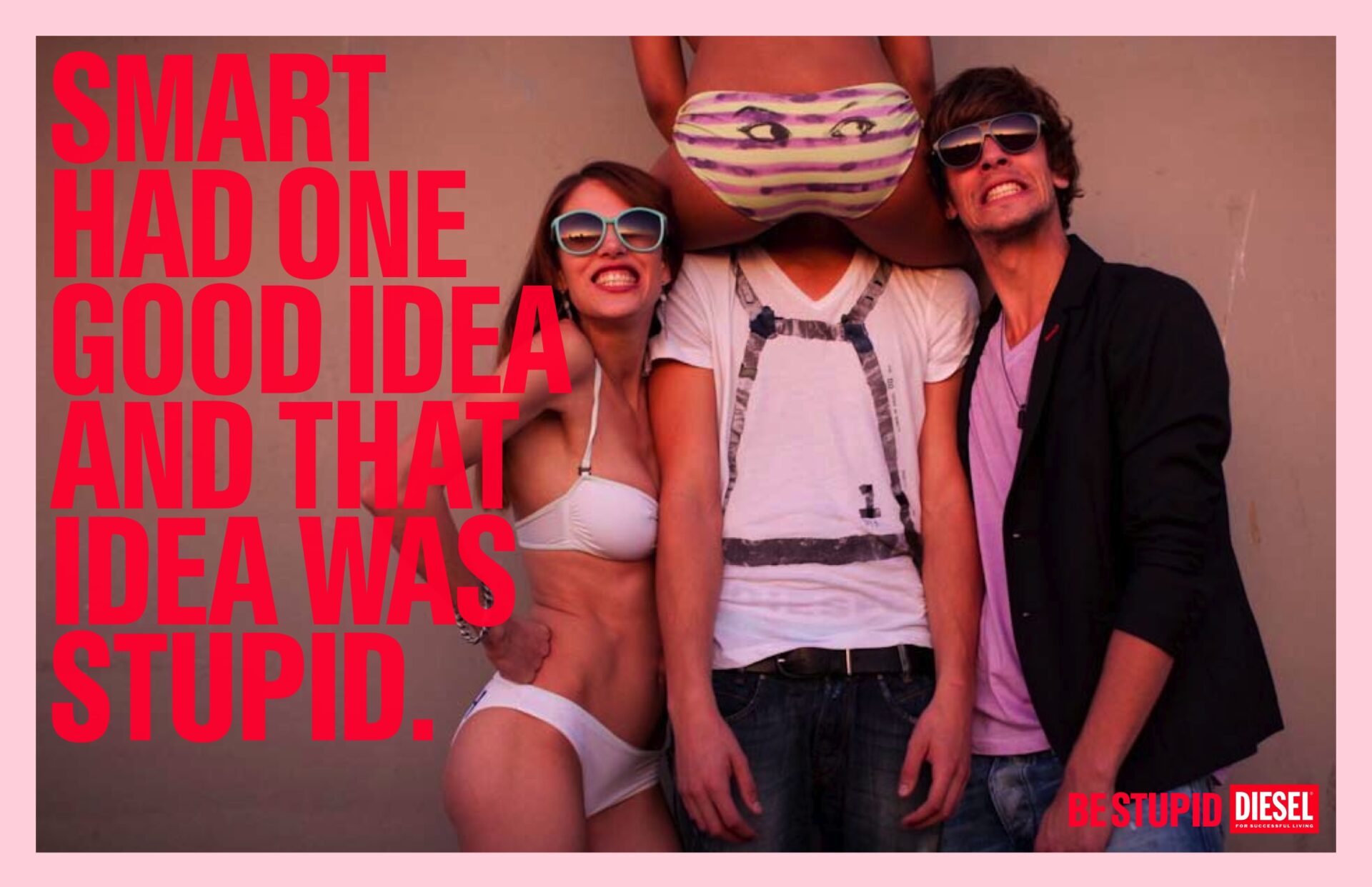 Iconic Ads: Diesel—Be Stupid